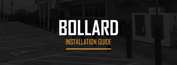 The Complete Guide to Bollard Installation - D.E. Gemmill